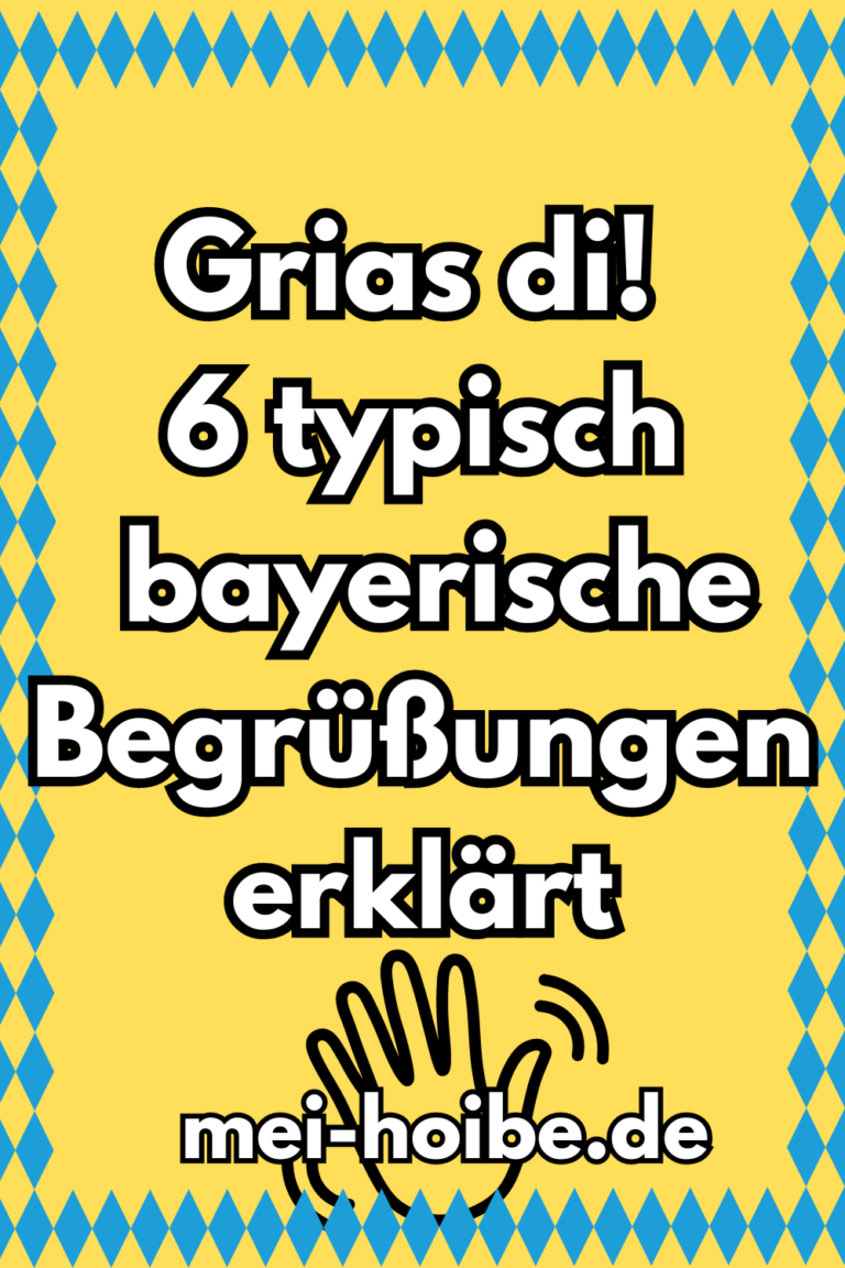 Grias di! 6 typisch bayerische Begrüßungen erklärt - Mei Hoibe